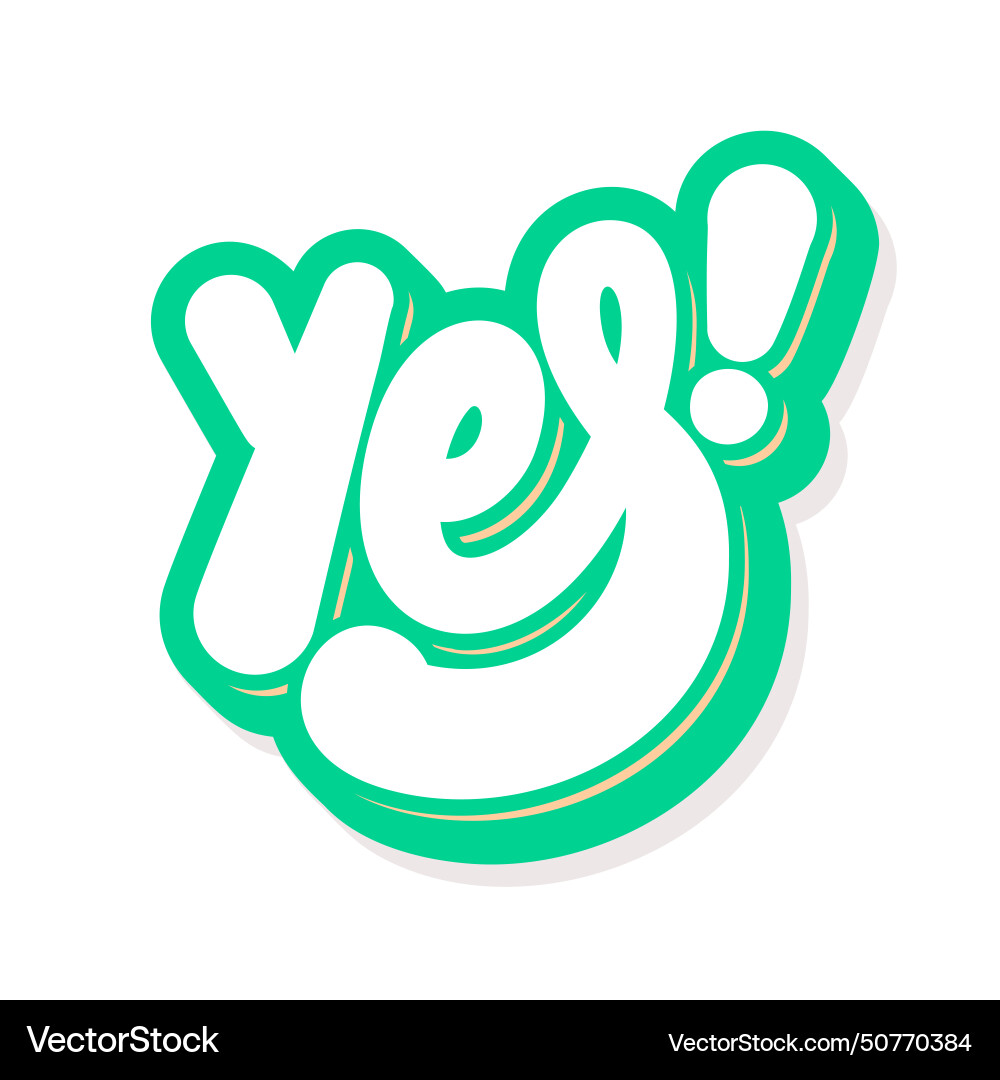 Yes word handwritten lettering Royalty Free Vector Image