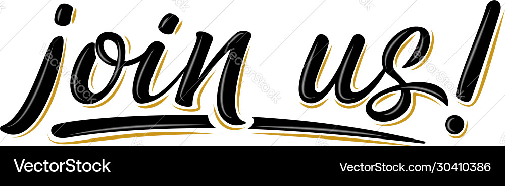 Join us handwritten text for banner motivation Vector Image