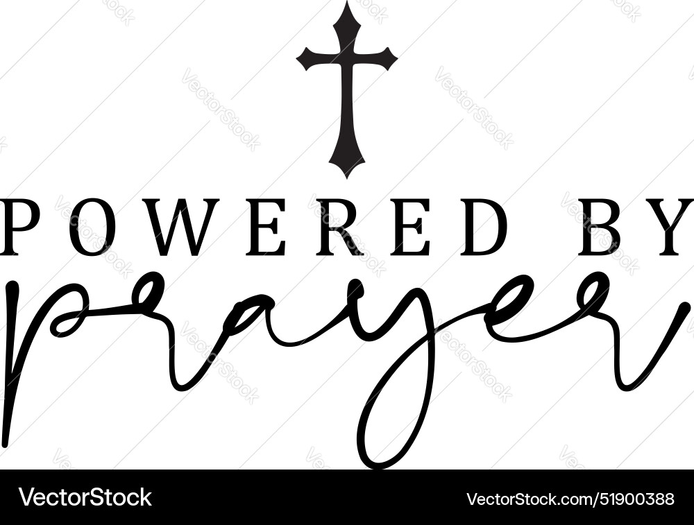 Powered by prayer svg Royalty Free Vector Image