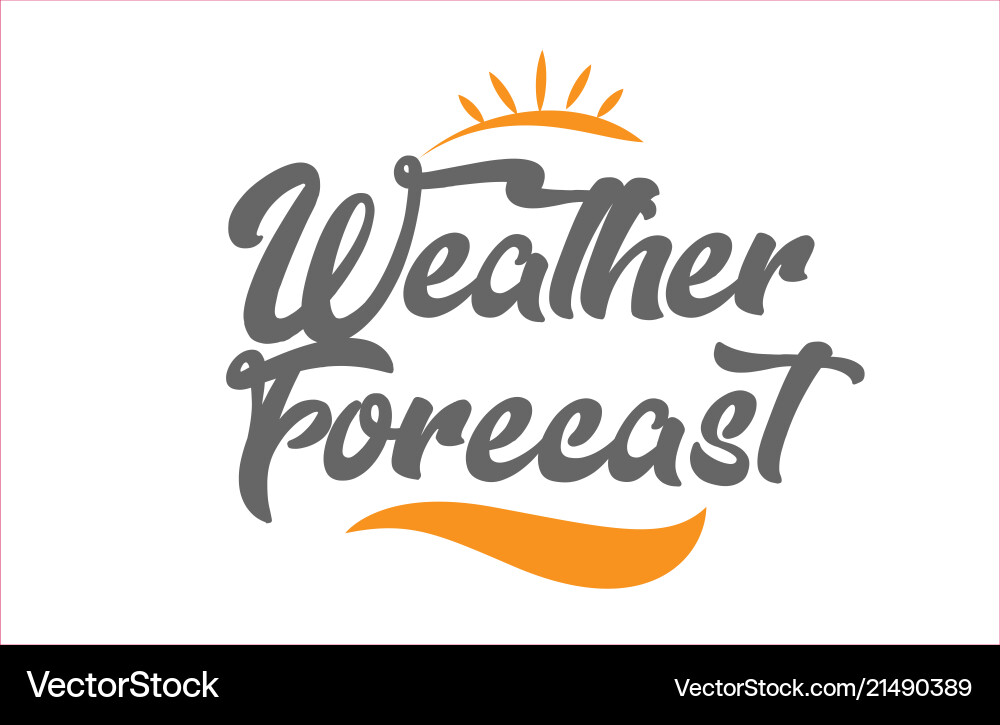 Weather forecast black hand writing word text Vector Image