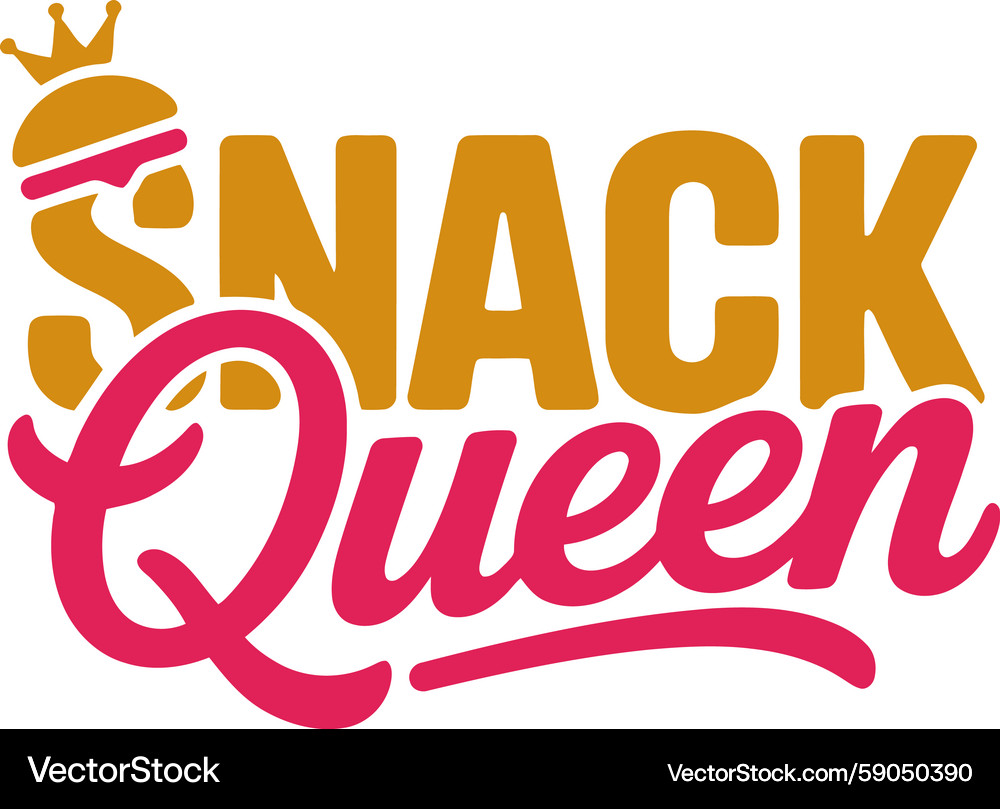 Snack queen typography design with burger crown Vector Image