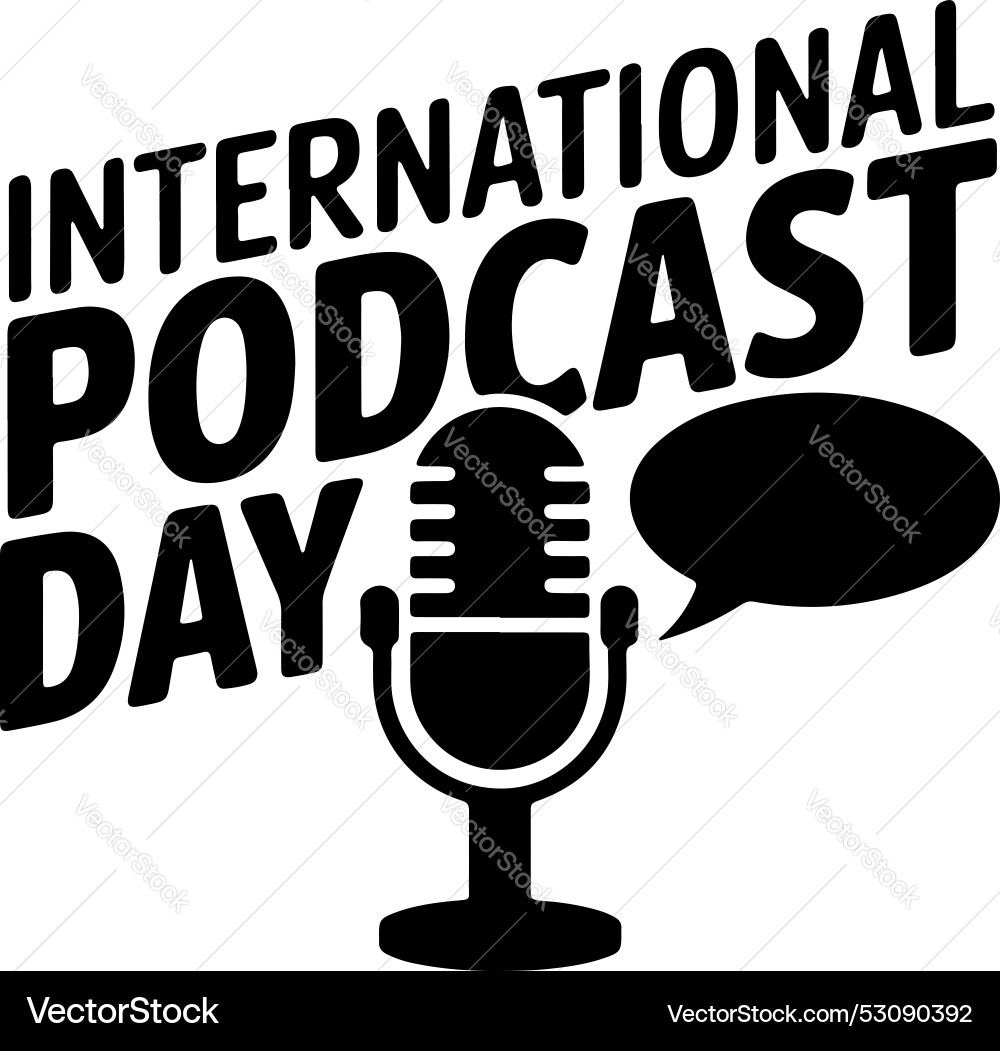 International podcast day Royalty Free Vector Image