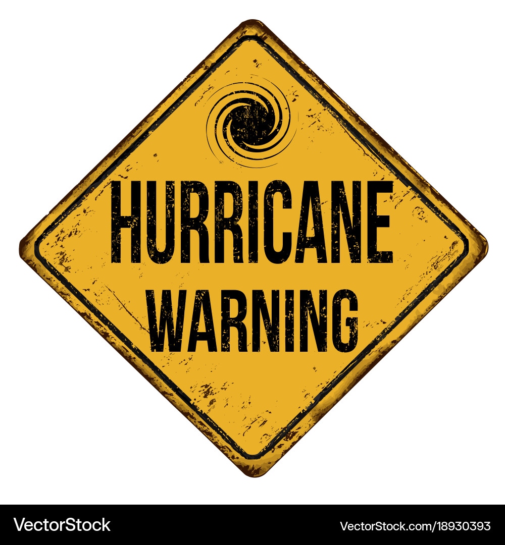 Hurricane warning vintage rusty metal sign Vector Image