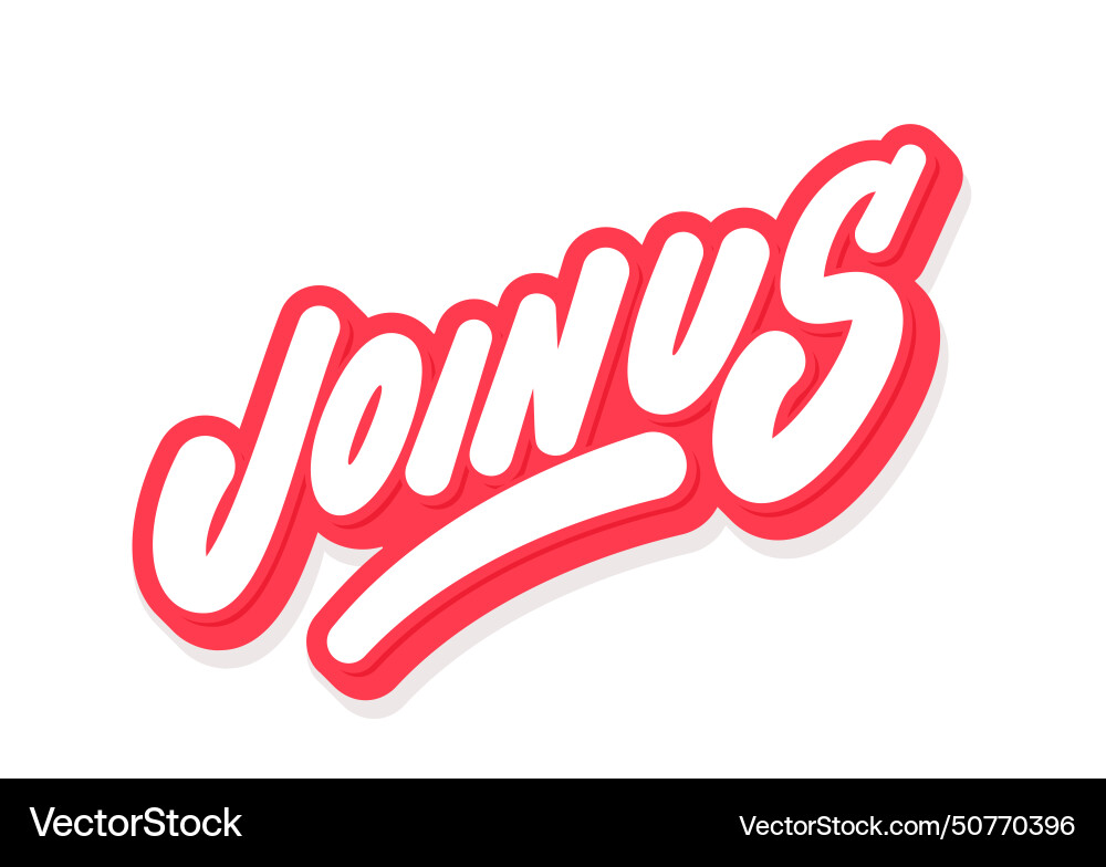 Join us lettering banner Royalty Free Vector Image
