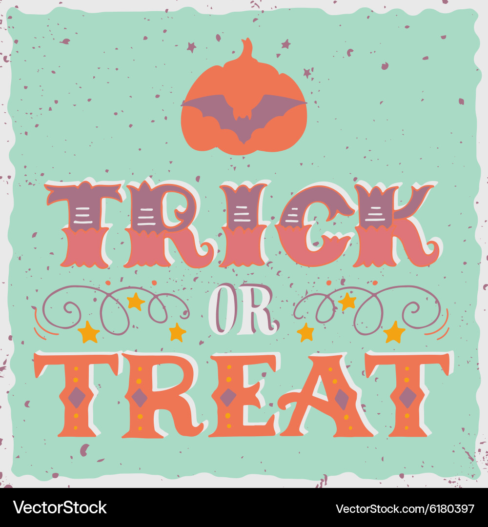 Halloween Trick or Treat Poster Royalty Free Vector Image