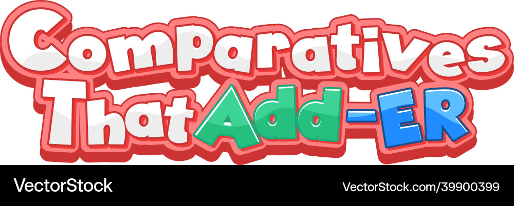 Logo text design with word comparatives that add Vector Image