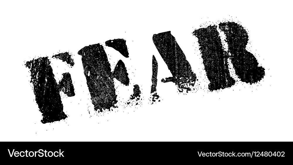 Fear rubber stamp Royalty Free Vector Image - VectorStock