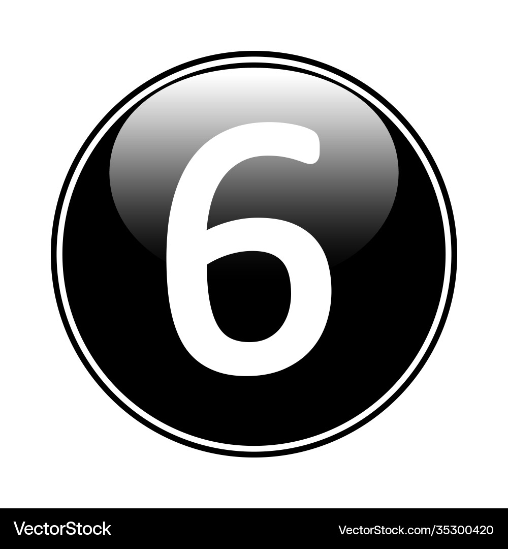 Number six button Royalty Free Vector Image - VectorStock