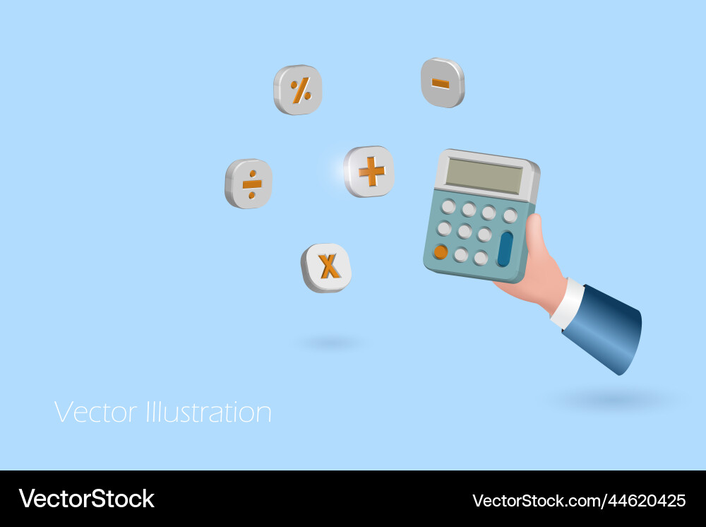Hand holding calculator with 3d realistic symbol Vector Image