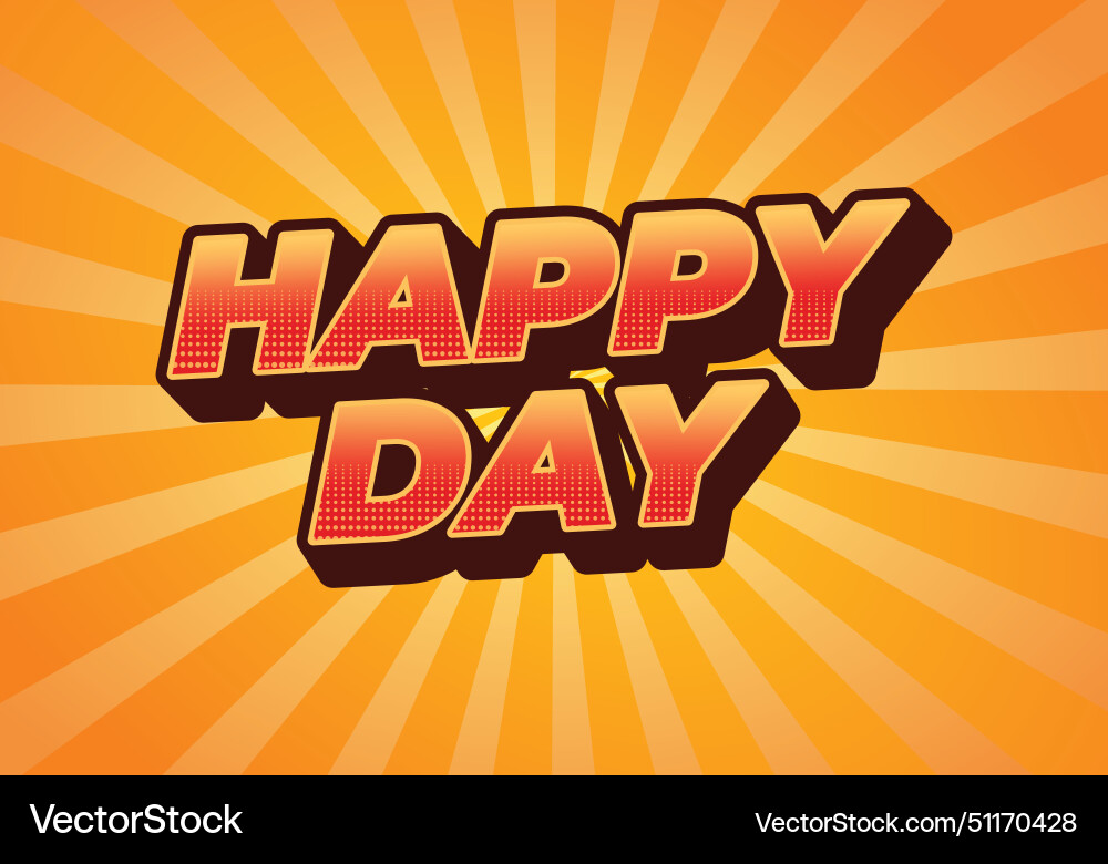 Happy day text effect in 3d style with eye Vector Image