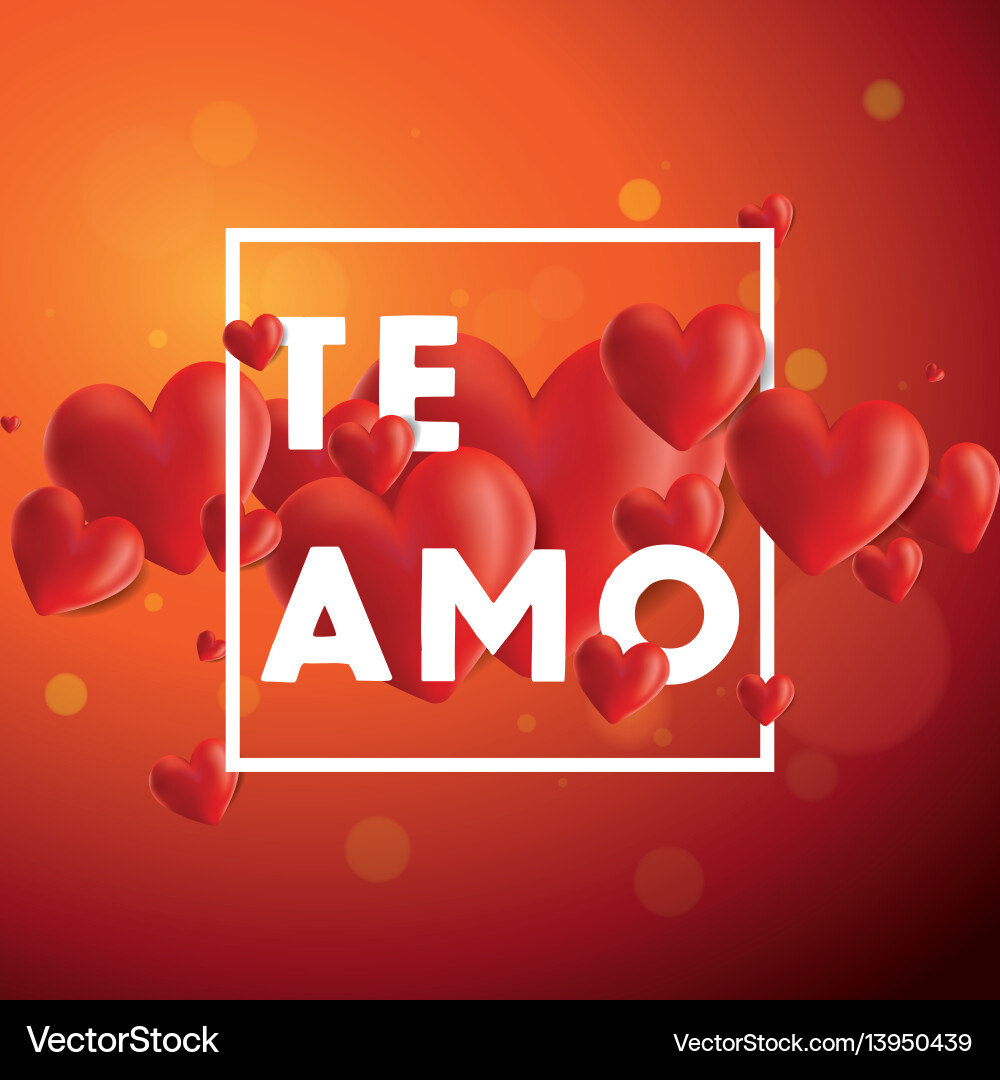 Te amo background Royalty Free Vector Image - VectorStock