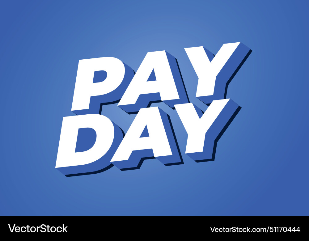 Payday text effect in 3d style with good colors Vector Image