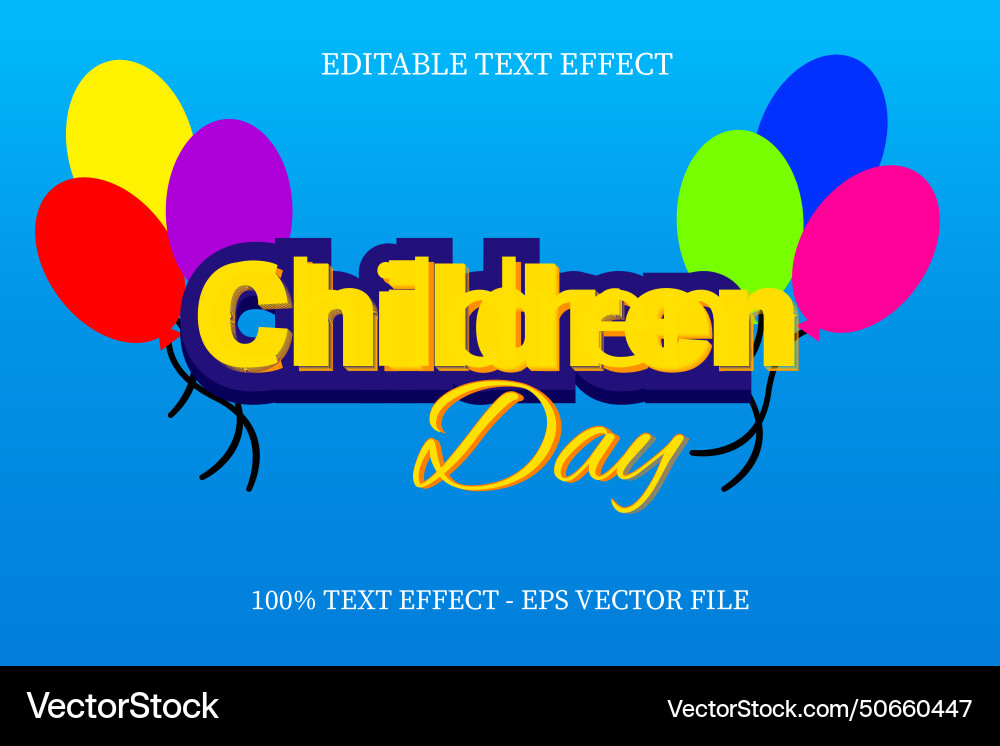 Children day text effect Royalty Free Vector Image