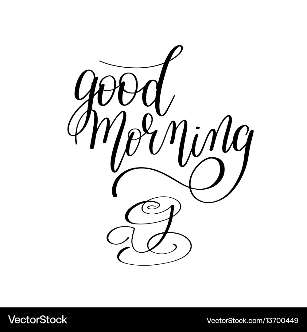 Good morning black and white hand written Vector Image