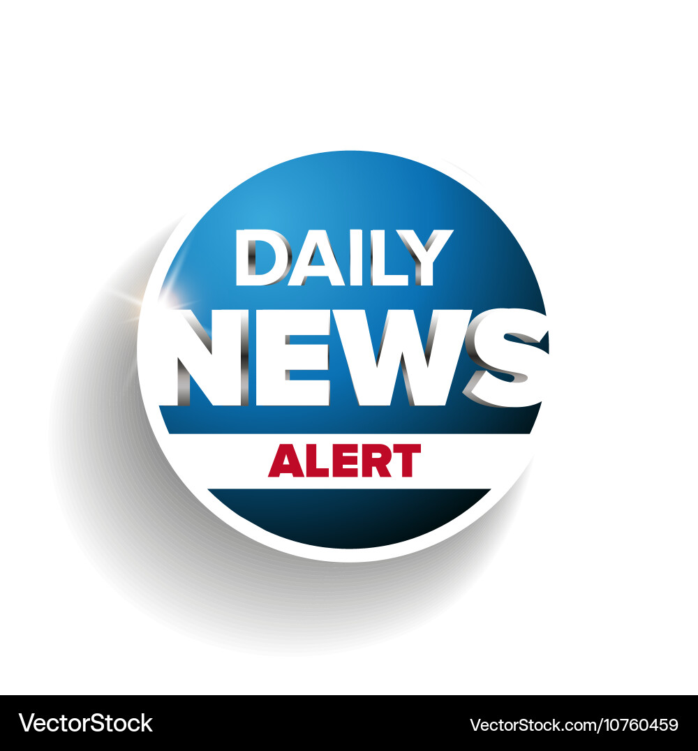 Daily news alert Royalty Free Vector Image - VectorStock