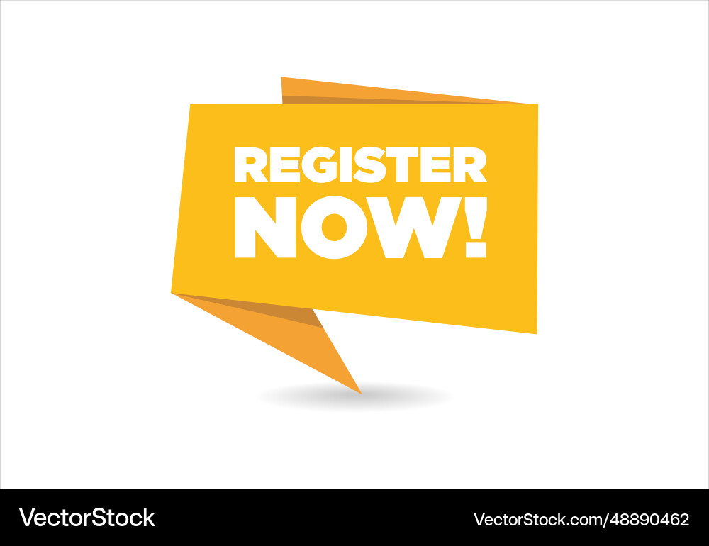 Register Now Speech Bubble Royalty Free Vector Image