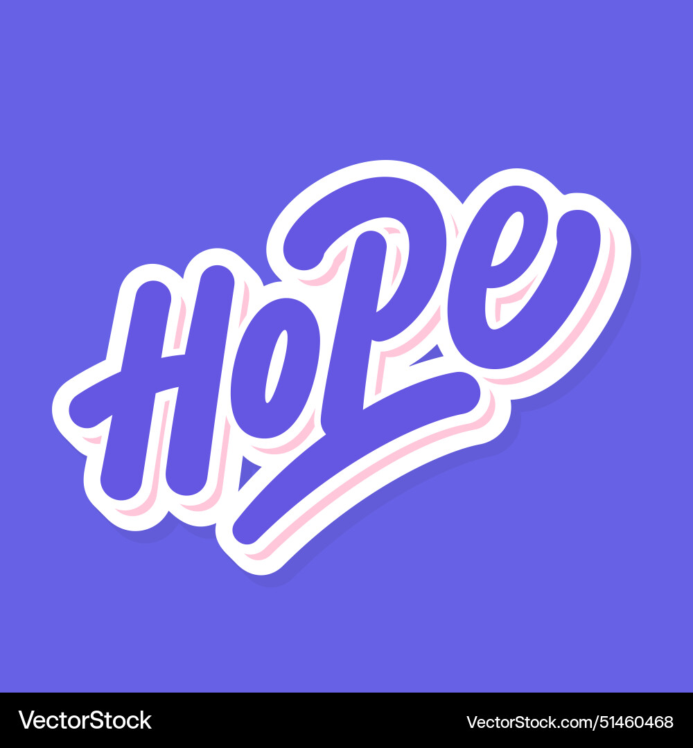 Hope handwritten lettering banner Royalty Free Vector Image