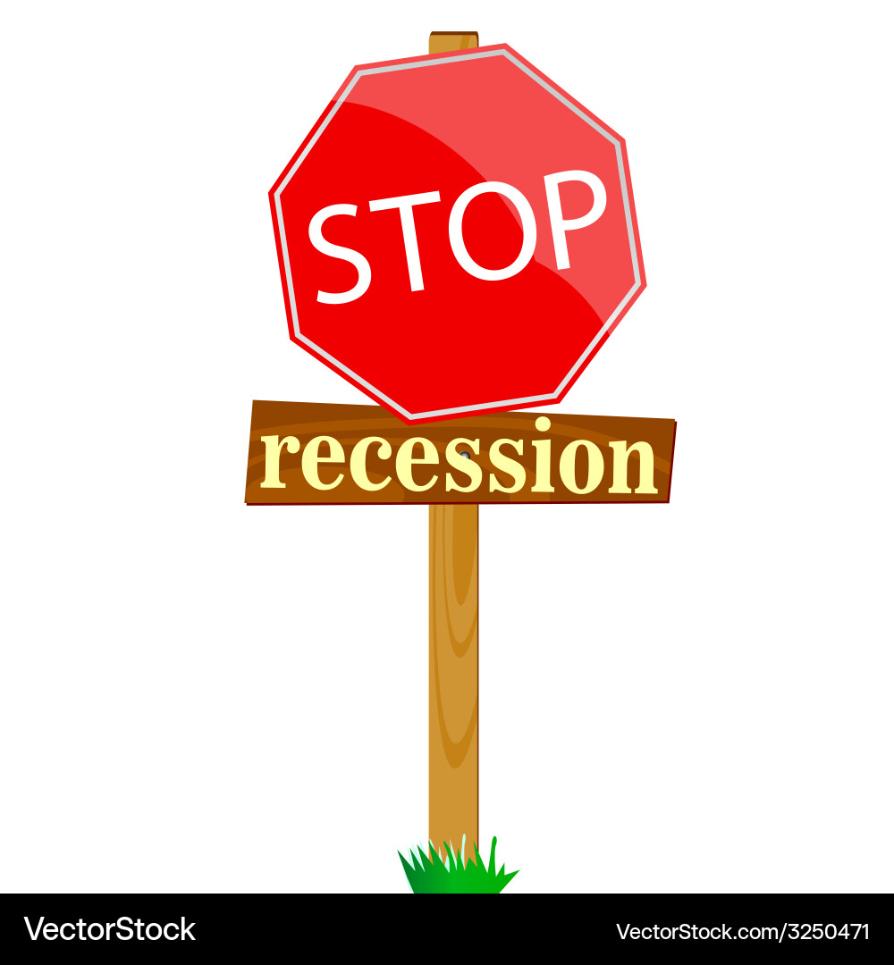 Sign to stop recession Royalty Free Vector Image