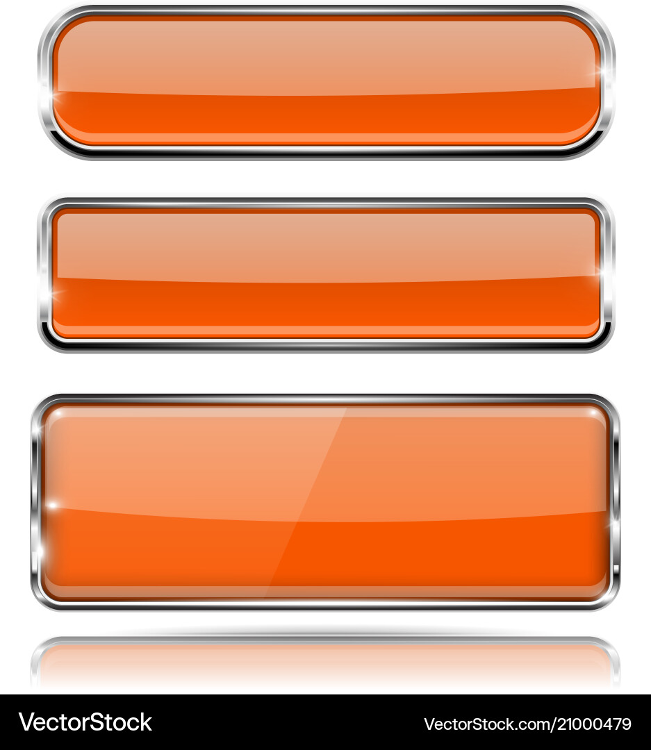 Orange glass 3d buttons with chrome frame Vector Image