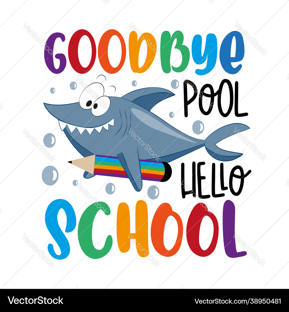 Goodbye pool hello school - funny shark Royalty Free Vector