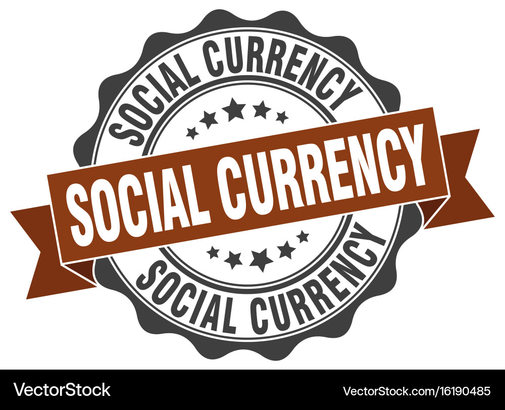 Social currency stamp sign seal Royalty Free Vector Image