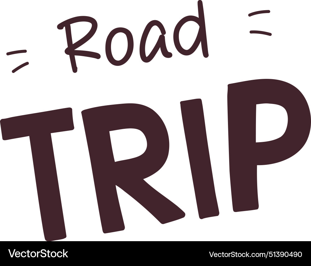 Road trip lettering Royalty Free Vector Image - VectorStock