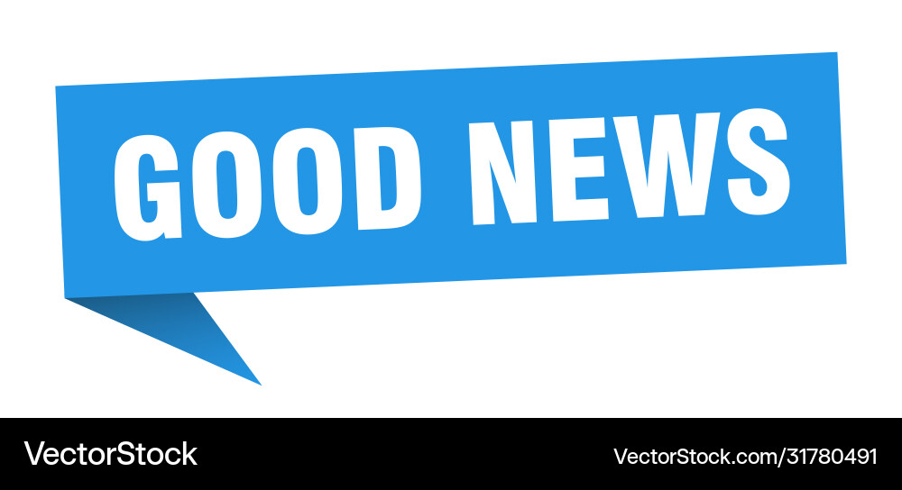 Good news banner speech bubble Royalty Free Vector Image