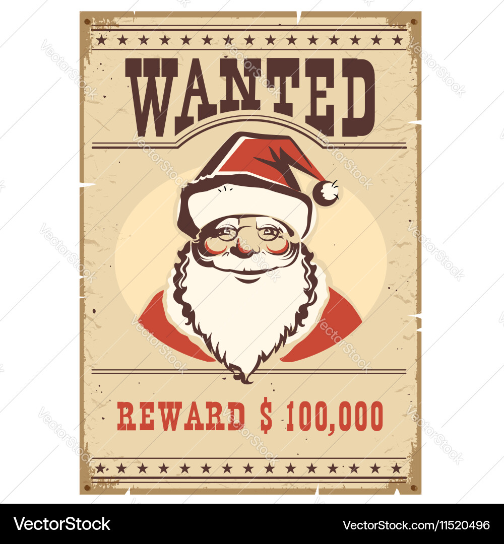 Vintage Santa Wanted Poster Royalty Free Vector Image