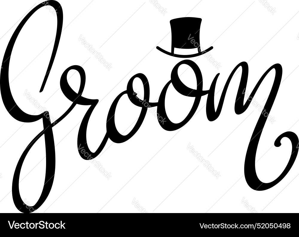 Groom lettering phrase isolated on white Vector Image