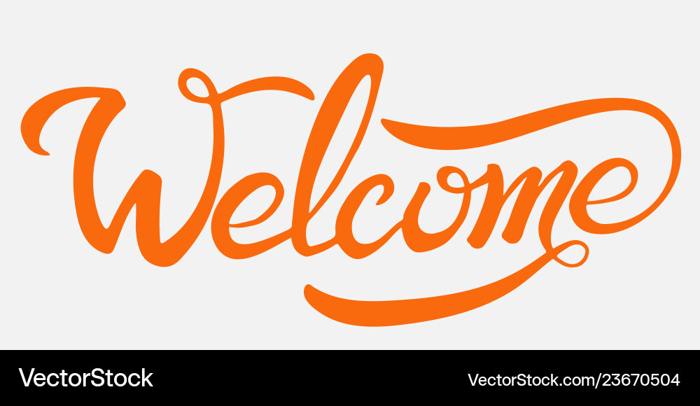 Welcome lettering text modern calligraphy style Vector Image