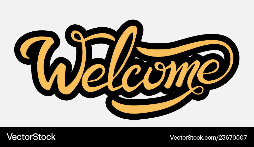Welcome lettering text modern calligraphy style Vector Image