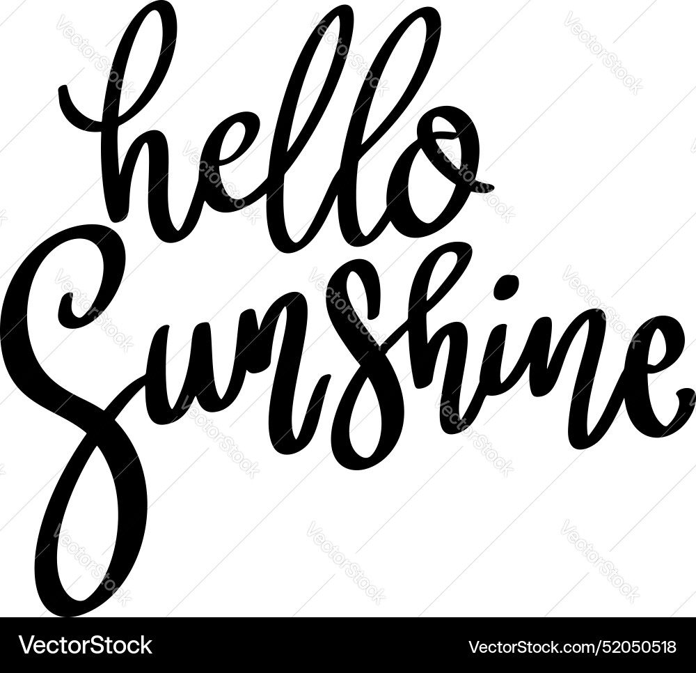 Hello sun shine hand lettering phrase poster Vector Image