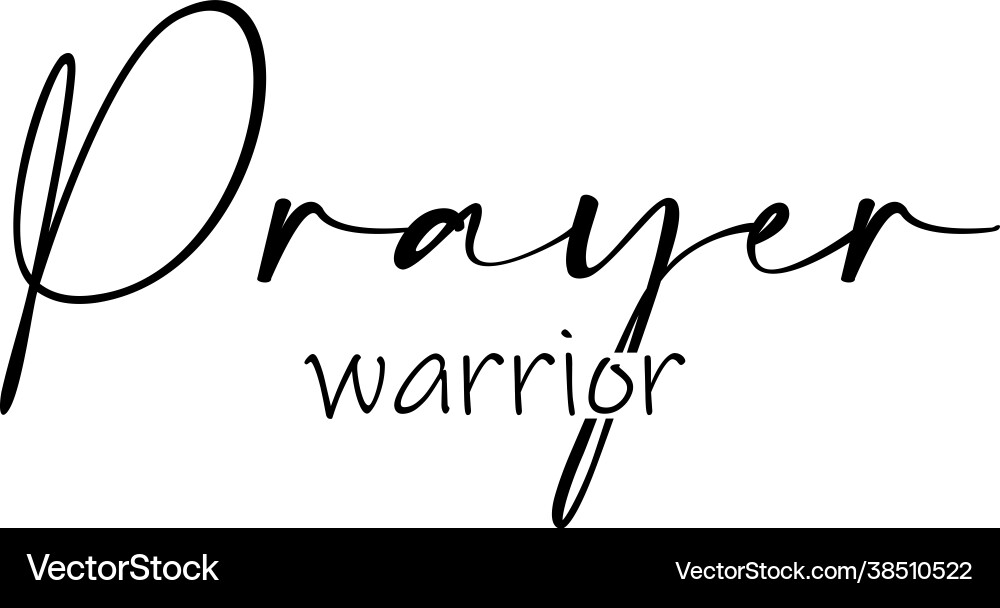 Bible verse typography - prayer warrior Royalty Free Vector