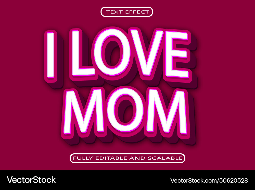 I love mom editable text effect 3 dimension Vector Image