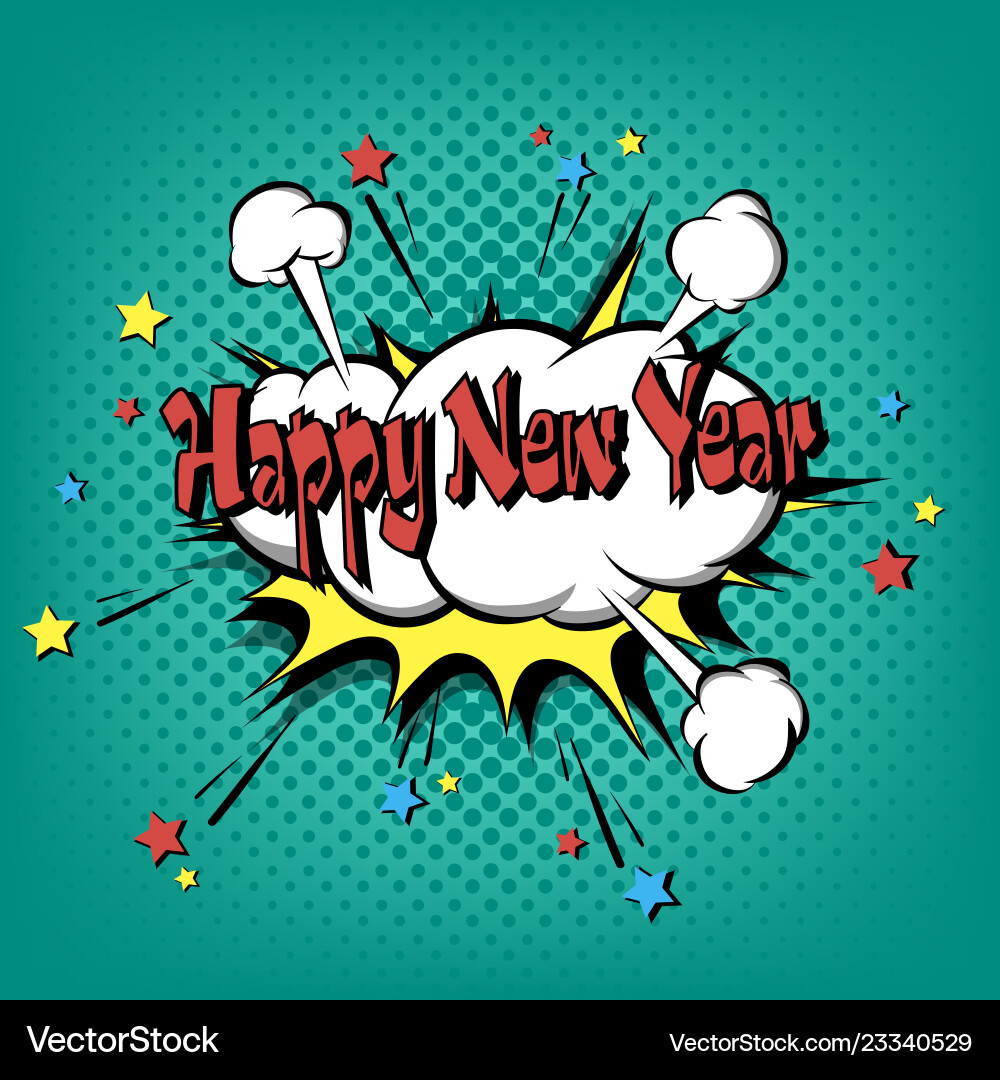 Happy new year pop art Royalty Free Vector Image
