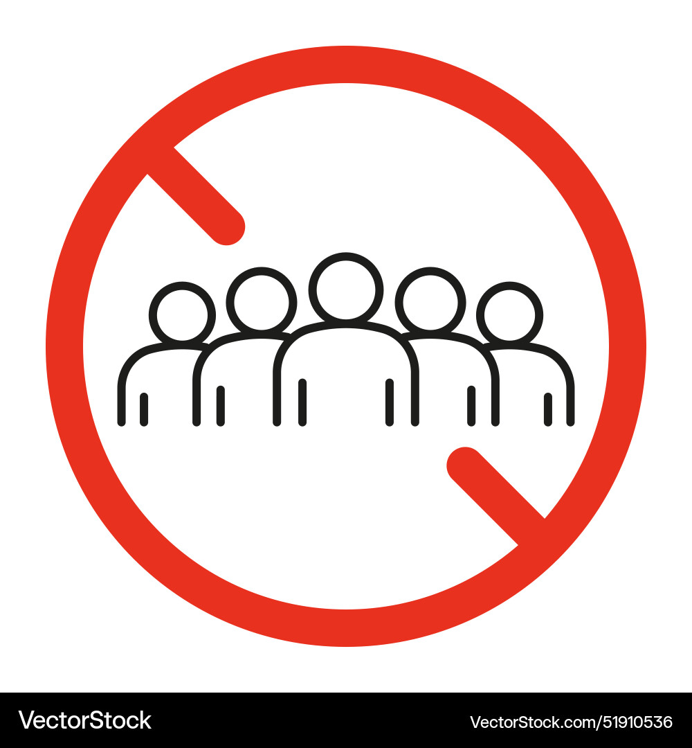 Forbidden group people ban meeting and gathering Vector Image