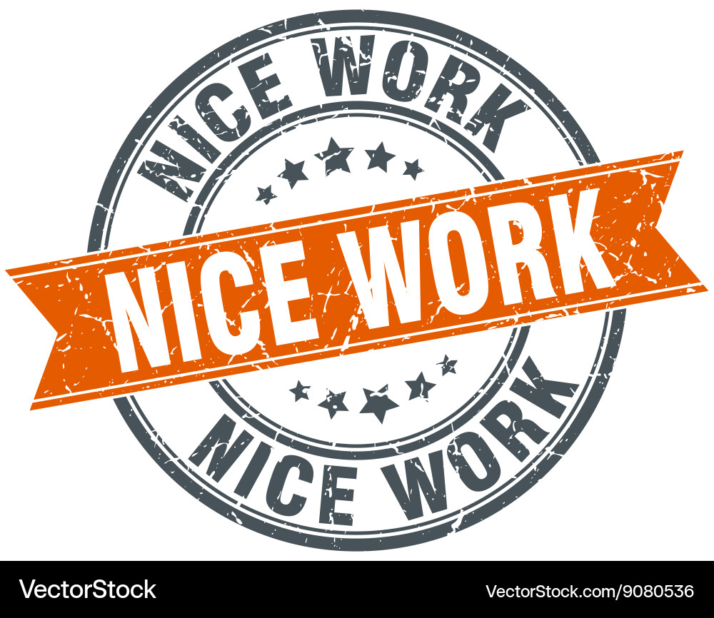 Nice work round orange grungy vintage isolated Vector Image