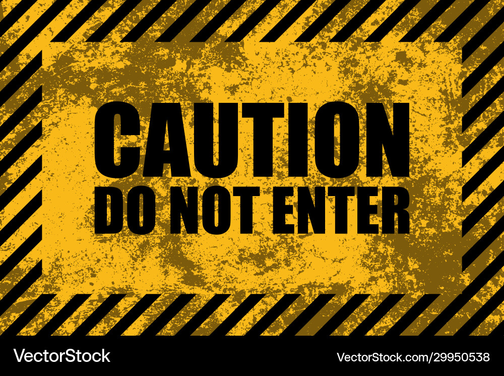 Caution do not enter sign Royalty Free Vector Image