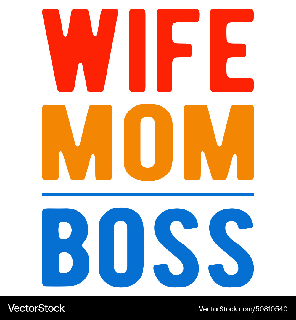 Wife Mom Boss Typography T Shirt 43 Royalty Free Vector
