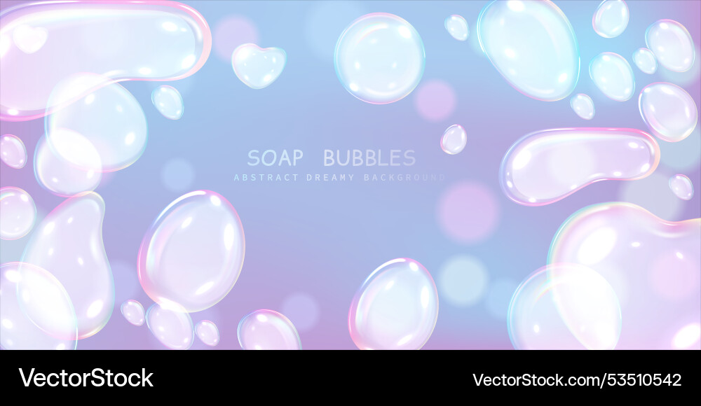 Soap bubbles abstract dreamy background soap foam Vector Image
