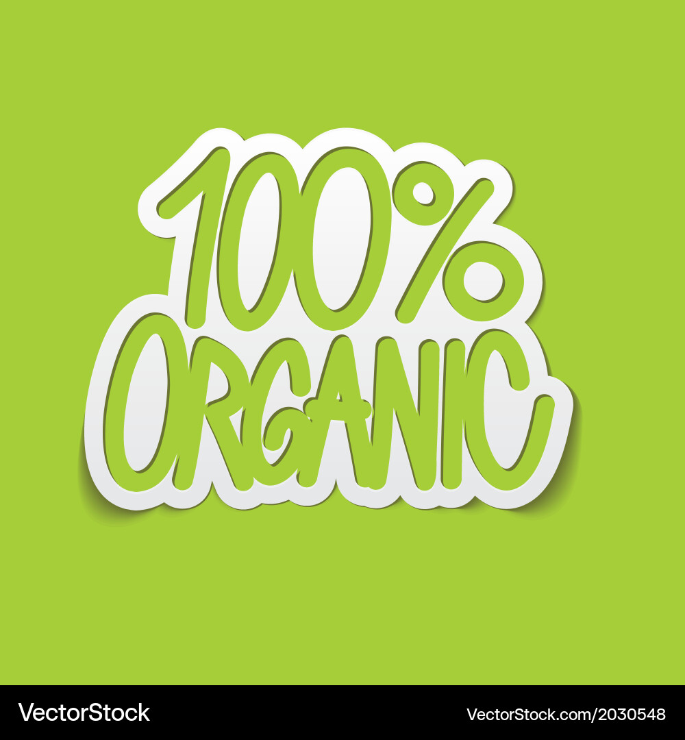 100 percent organic hand lettering calligraphy Vector Image