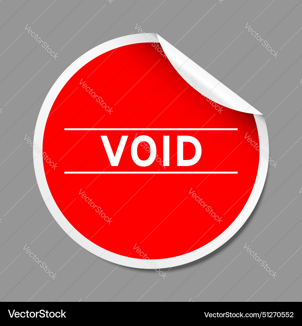 Red color peel sticker label with word void Vector Image