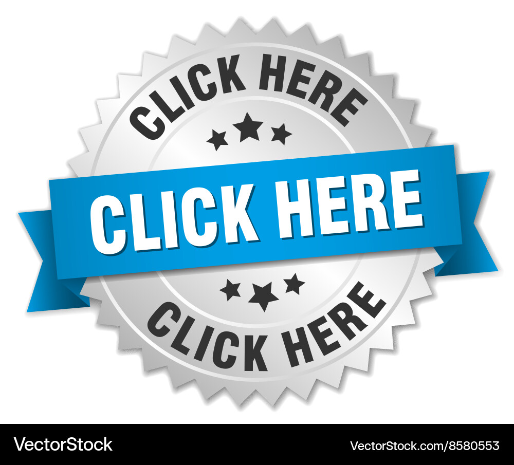 Click here 3d silver badge with blue ribbon Vector Image