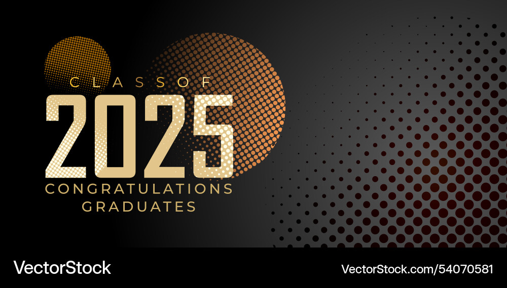 Class of 2025 congratulations graduates academic Vector Image