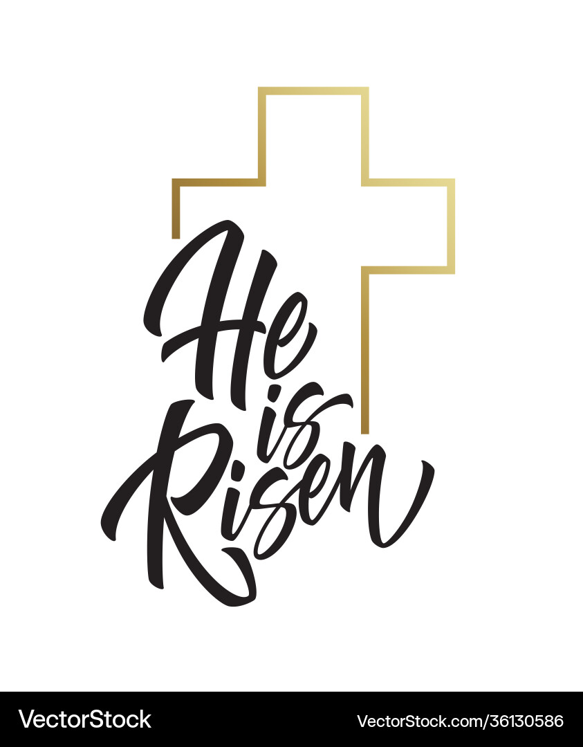 He is risen lettering isolated on white background