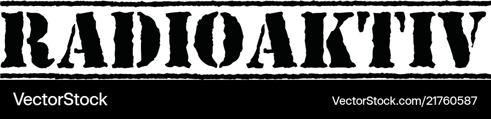 Radioactive stamp in german Royalty Free Vector Image