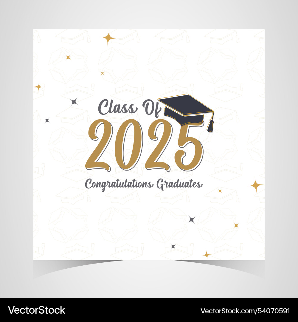 Class of 2025 congratulations graduates academic Vector Image