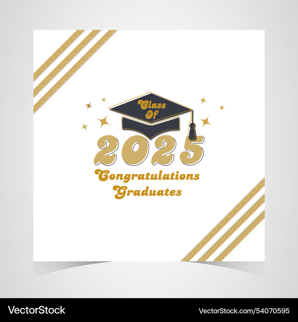 Class of 2025 congratulations graduates academic Vector Image