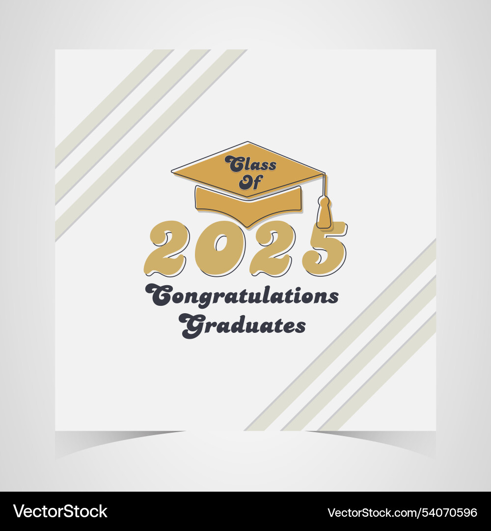 Class of 2025 congratulations graduates academic Vector Image