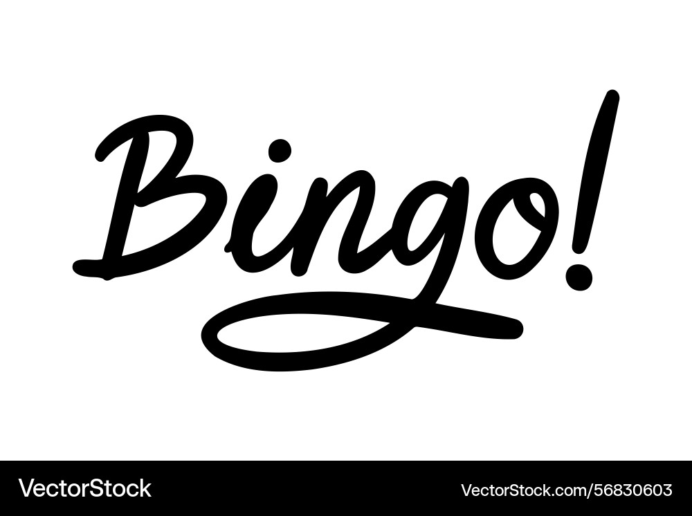 Bingo handwritten doodle lettering phrase or quote